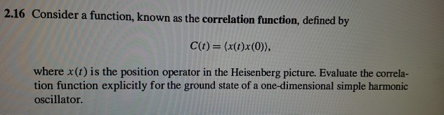Solved 2.16 Consider a function, known as the correlation | Chegg.com