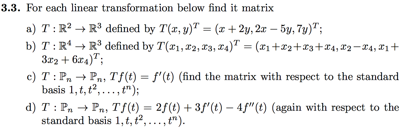 Solved For each linear transformation below find it matrix | Chegg.com