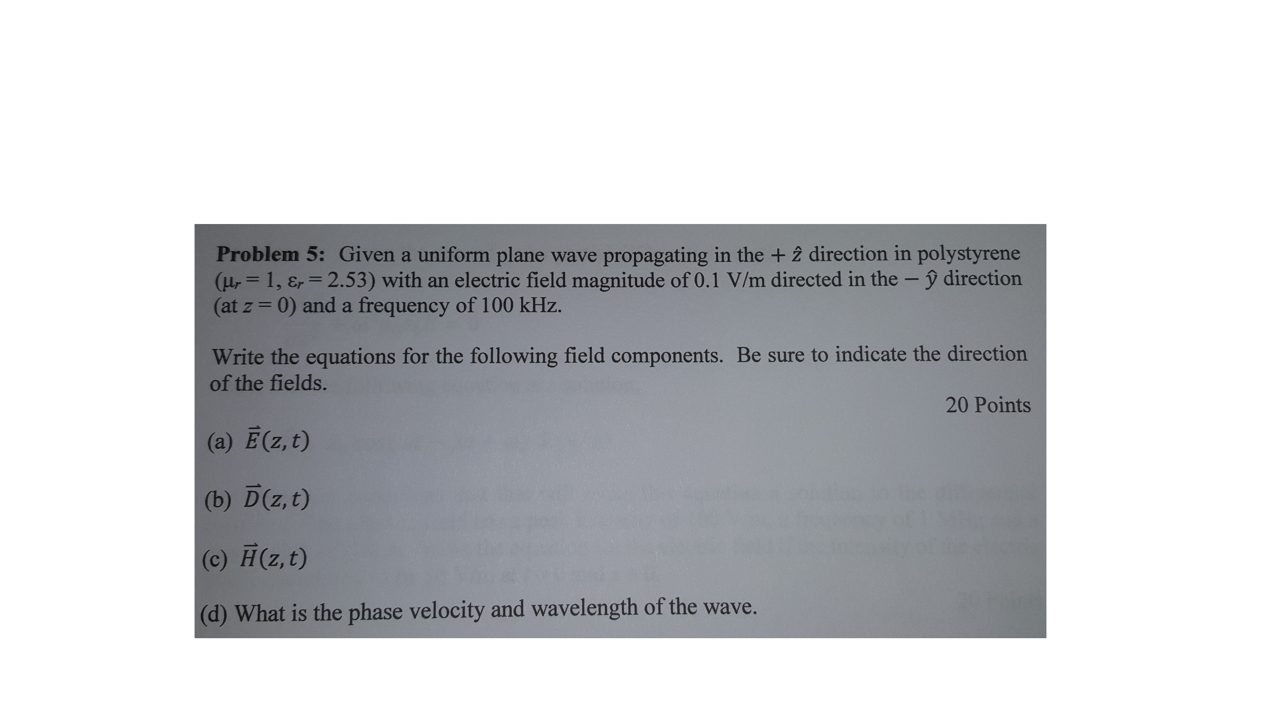 Problem 5: Given a uniform plane wave propagating in | Chegg.com
