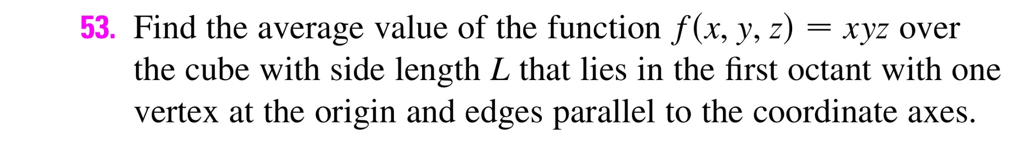 Solved Find the average value of the function f(x, y, z) = | Chegg.com