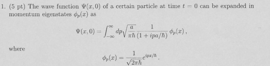 Solved The wave function Psi (x, 0) of a certain particle at | Chegg.com