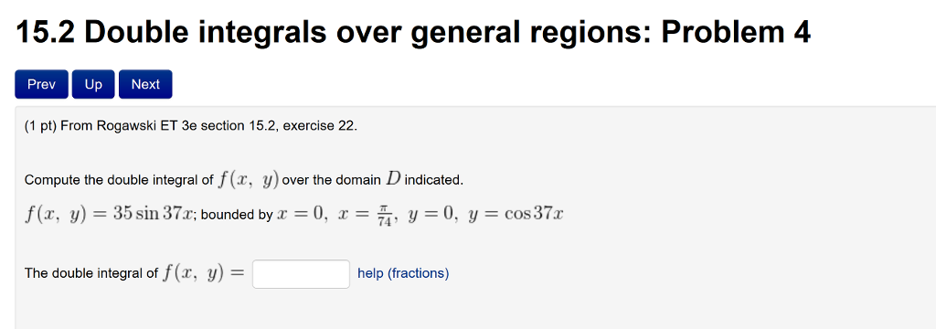 Solved 15.2 Double integrals over general regions: Problem 4 | Chegg.com