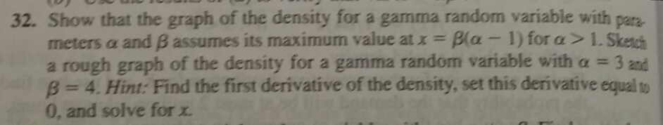 Solved 32. Show that the graph of the density for a gamma | Chegg.com