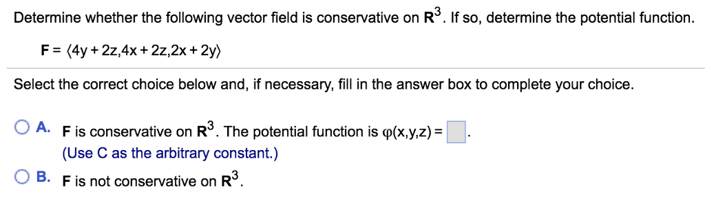 Solved Determine whether the following vector field is | Chegg.com Solved Determine whether the following vector field is | Chegg.com