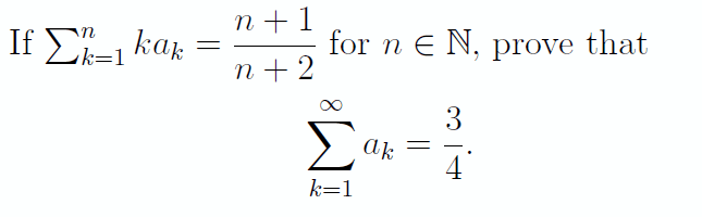 Solved If summation k=1 to n kak = n+1/n+2 for n set | Chegg.com