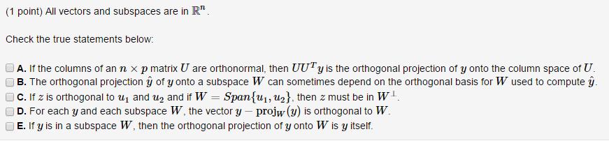 Solved (1 point) All vectors and subspaces are in RTL Check | Chegg.com