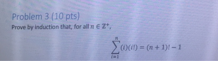 Solved Prove by induction that, for all n element of Z^+, | Chegg.com