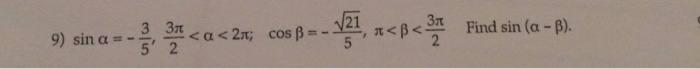 Solved 9) sin alpha = - 3/5, 3pi/2