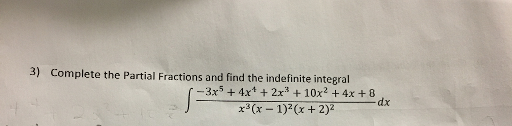 Solved Complete the Partial Fractions and find the | Chegg.com
