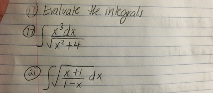 Solved Evaluate the integrals integral x^3 dx/squareroot | Chegg.com