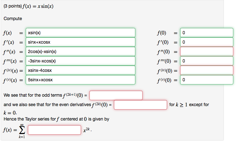 Solved (3 points),f(x)-sin(x) Compute f(x) f'(x)-sinx+xcosx | Chegg.com