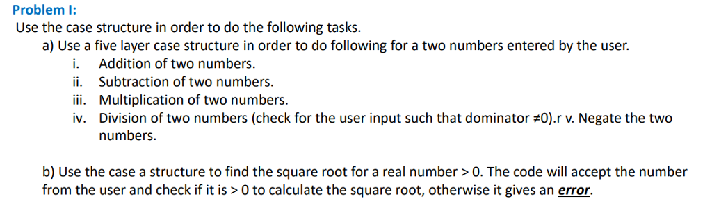 Problem : Use the case structure in order to do the | Chegg.com