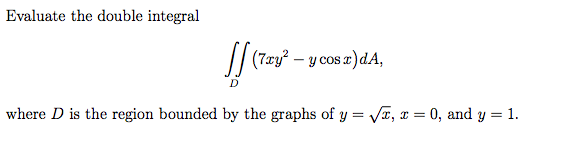 Solved Evaluate the double integral integral | Chegg.com