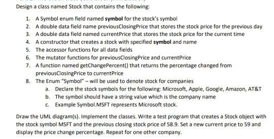 Solved Design a class named Stock that contains the | Chegg.com
