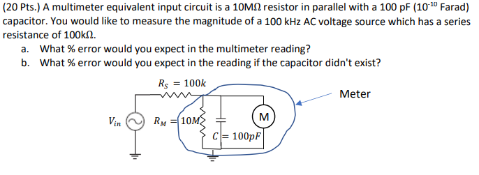 Solved (20 Pts.) A multimeter equivalent input circuit is a | Chegg.com