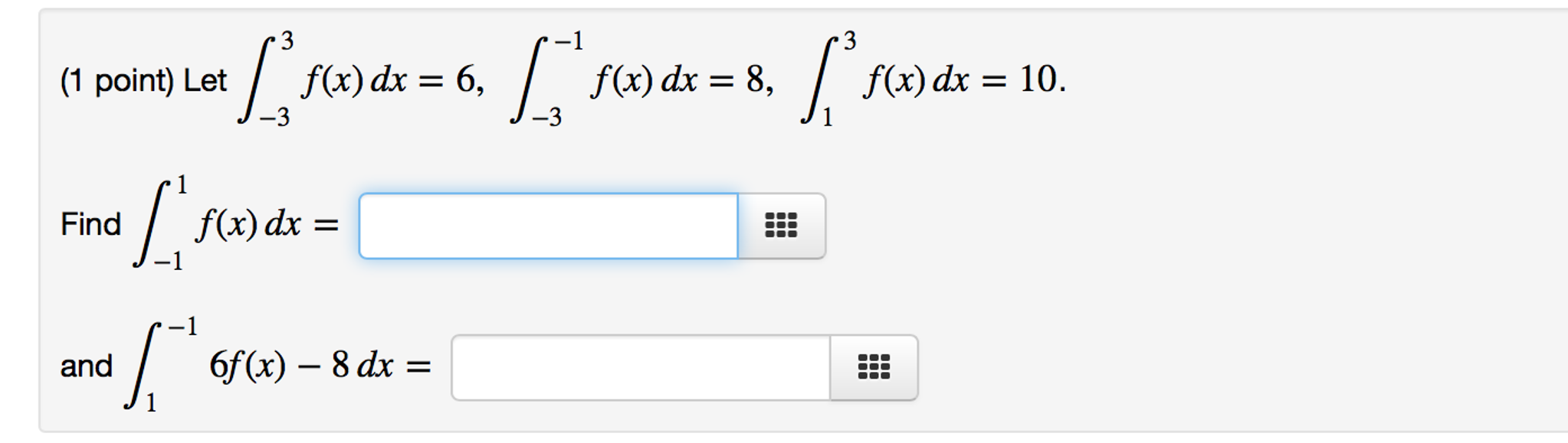 Solved Let integral^3_-3 f(x) dx = 6, integral^-1_-3 f(x) dx | Chegg.com