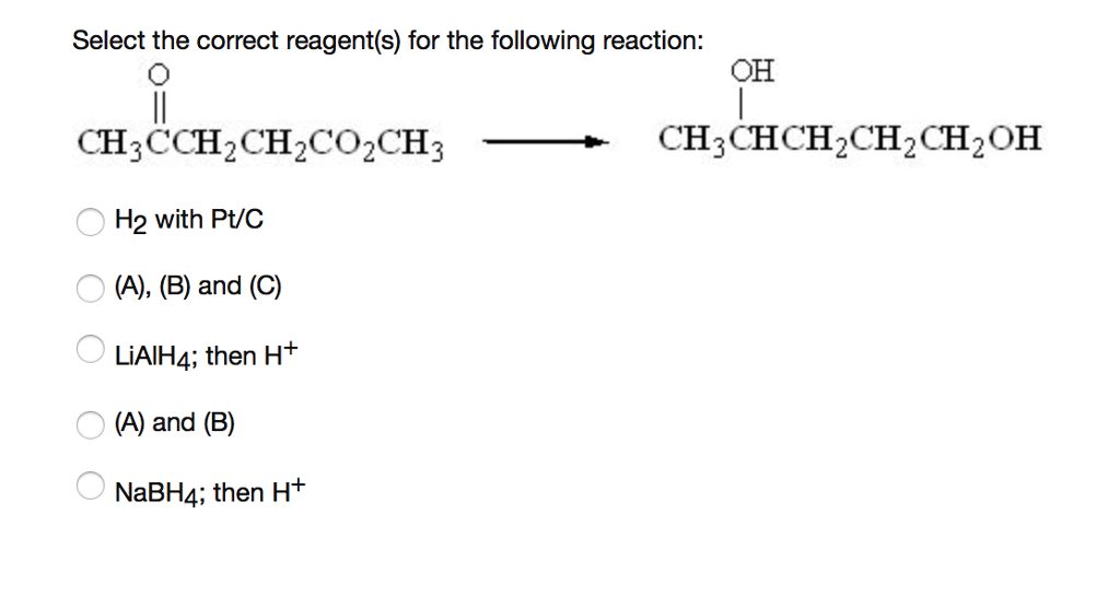 Solved Select the correct reagent(s) for the following | Chegg.com
