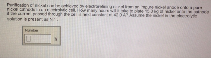 Solved Purification of nickel can be achieved by electro | Chegg.com