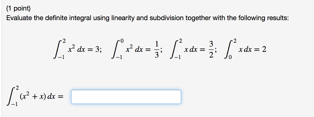 Solved (1 point) Evaluate the definite integral using | Chegg.com