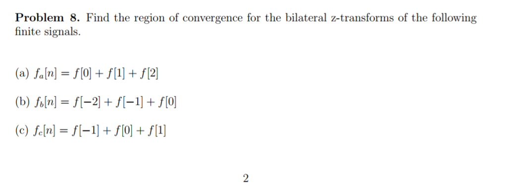Solved Problem 8. Find the region of convergence for the | Chegg.com