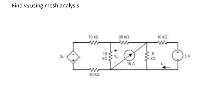 Solved Find vo using mesh analysis 20 ㏀ 10㏀ 10 OS 2i 5 V 10 | Chegg.com