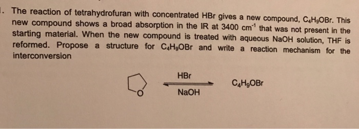 Solved The reaction of tetrahydrofuran with concentrated HBr | Chegg.com