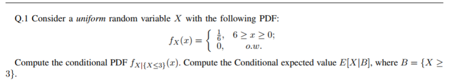 Solved Q.1 Consider a uniform random variable X with the | Chegg.com
