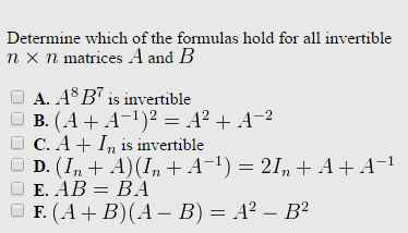 Solved Determine which formulas hold for all invertible n X | Chegg.com