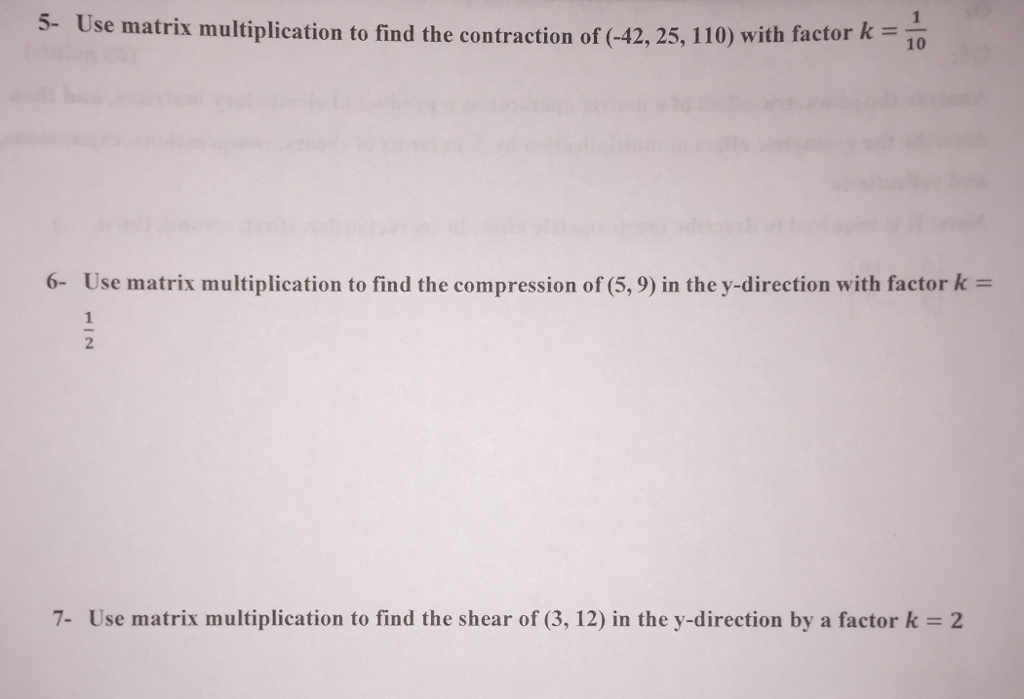 Solved Use matrix multiplication to find the contraction of | Chegg.com