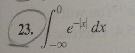 Solved integral _ - infinity ^0 e^-|x| dx | Chegg.com