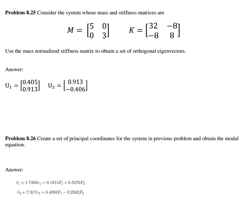 Solved Problem 8.25 Consider the system whose mass and | Chegg.com