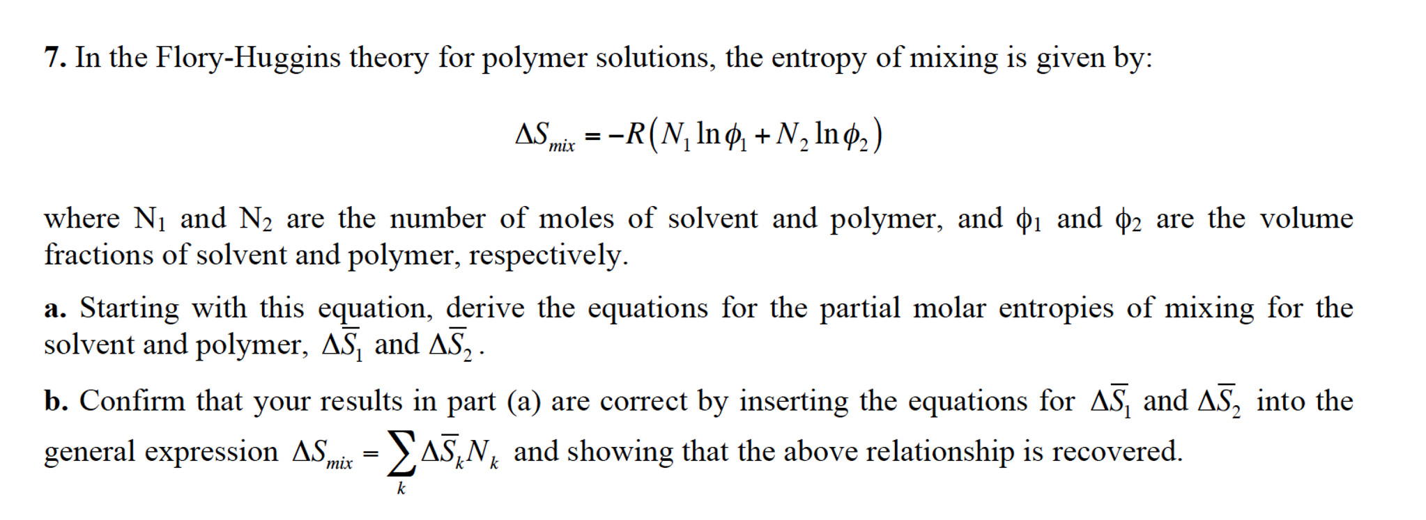 In the Flory-Huggins theory for polymer solutions, | Chegg.com