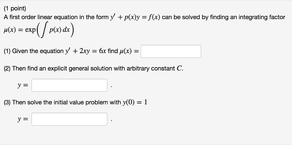 Solved A first order linear equation in the form y' + p(x)y | Chegg.com
