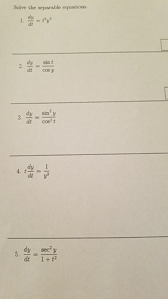 Solved Solve the separable equations dt dy sin t dt cos y dy | Chegg.com