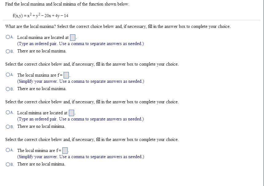 Solved Find the local maxima and local minima of the | Chegg.com