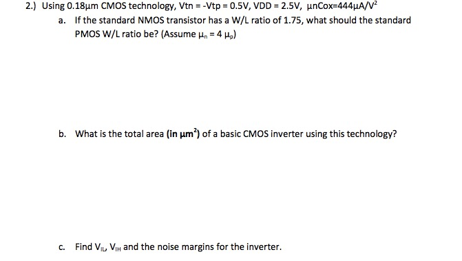 Solved Using 0.18µm CMOS technology, Vtn = -Vtp = 0.5V, VDD | Chegg.com