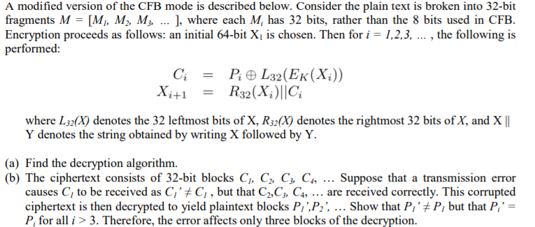 A modified version of the CFB mode is described | Chegg.com