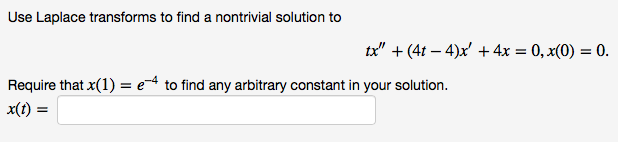 Solved Use Laplace transforms to find a nontrivial solution | Chegg.com