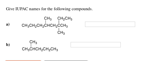 Solved Give IUPAC names for the following compounds. CH3 | Chegg.com