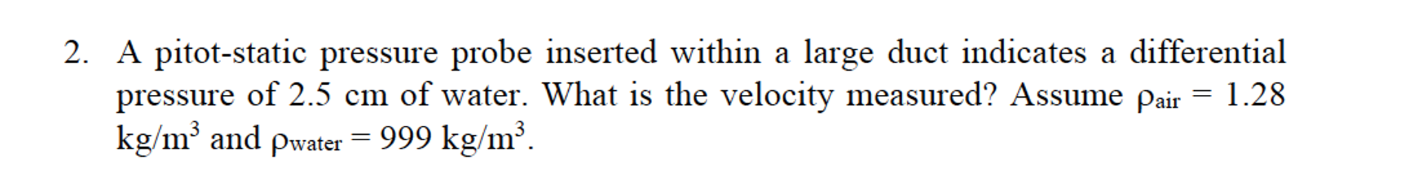 A pitot-static pressure probe inserted within a large | Chegg.com