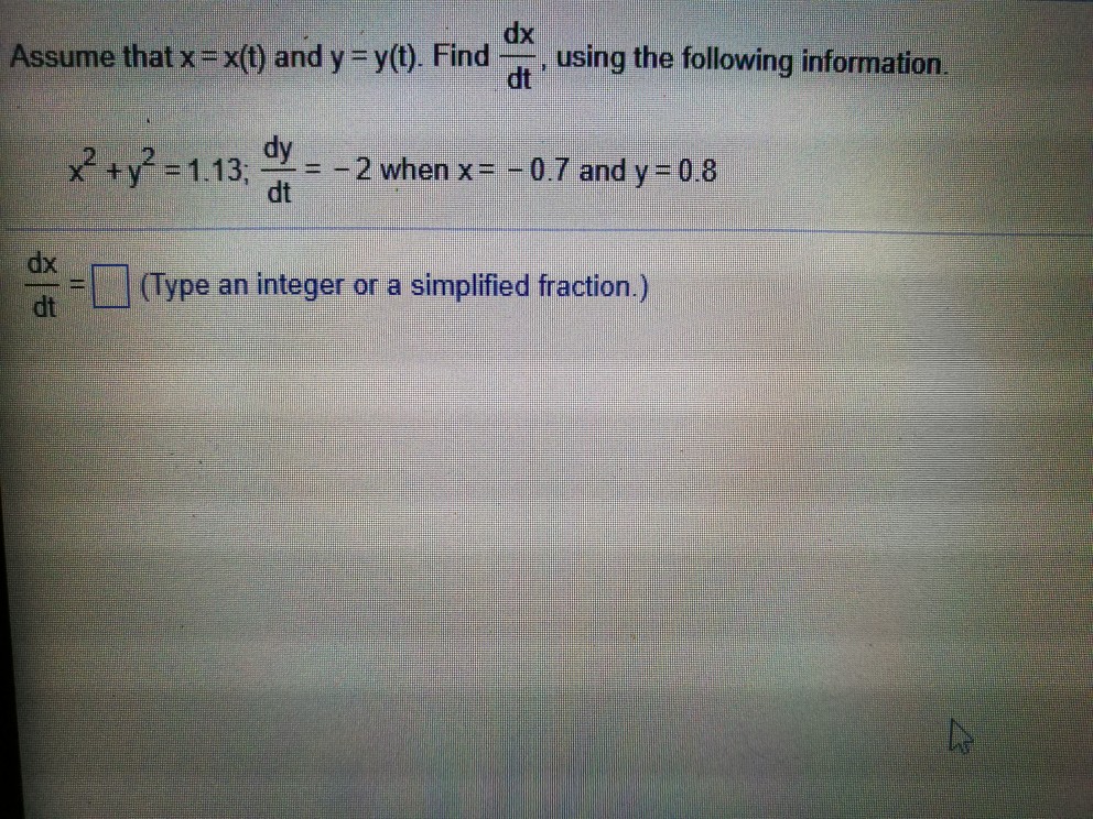 Solved Assume that x = x(t) and y = y(t). Find dx/dt, using | Chegg.com
