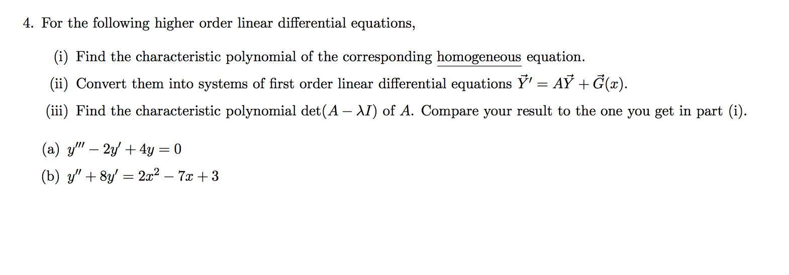 Solved For the following higher order linear differential | Chegg.com