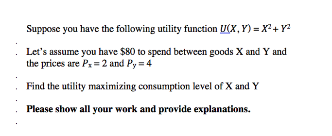 Solved Suppose you have the following utility function ux, | Chegg.com