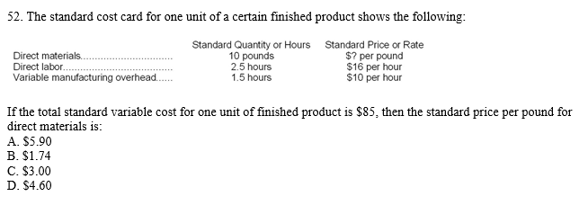 Solved The standard cost card for one unit of a certain | Chegg.com