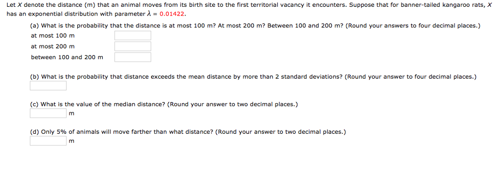Solved Let X denote the distance (m) that an animal moves | Chegg.com
