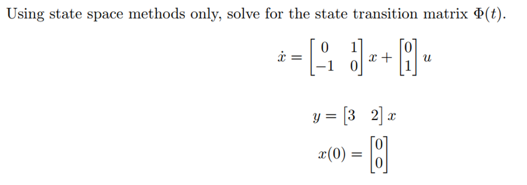 Solved Using state space methods only, solve for the state | Chegg.com