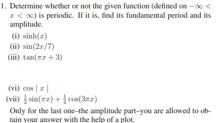 Solved 1. Determine whether or not the given function | Chegg.com