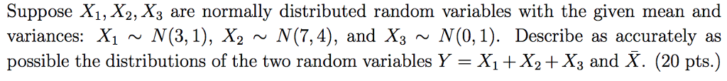 Solved Suppose X1, X2, X3 are normally distributed random | Chegg.com