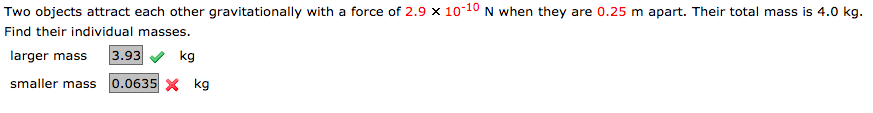 Solved Two objects attract each other gravitationally with a | Chegg.com