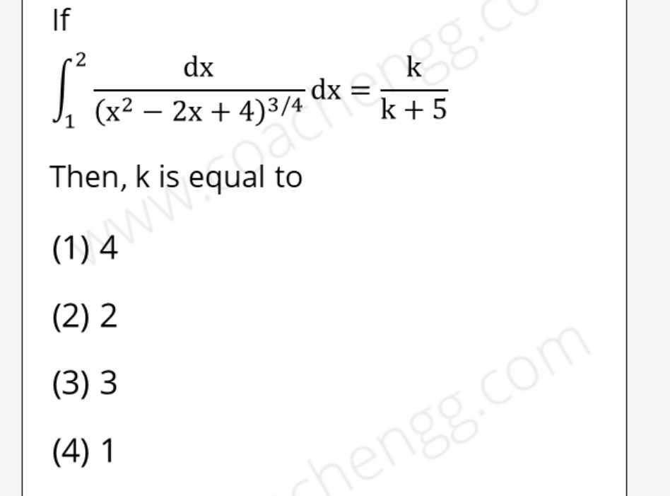 Solved If Dx 1 X 2x 4 3 4 Then K Is Equal To 2 2 3 Chegg